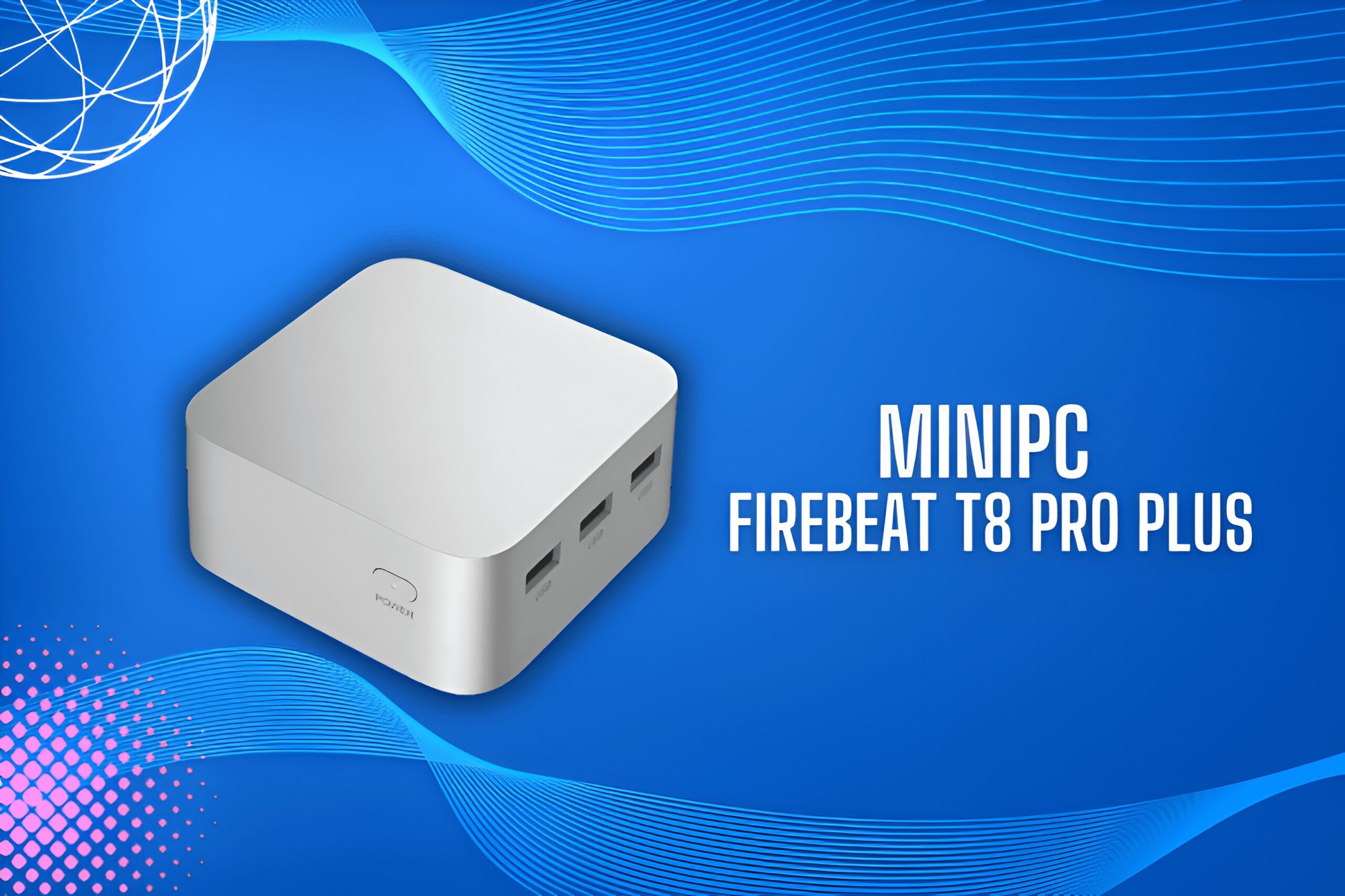 MiniPC FIREBAT T8 PLUS - TuAdminDeSistemas